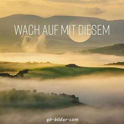 Luxus Guten Morgen Fur Die Seele Bild