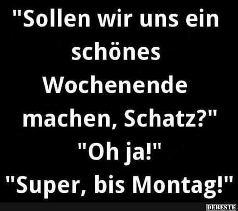 Lustige Sprüche Wochenende - Liebevolle Grüße Als Bilder